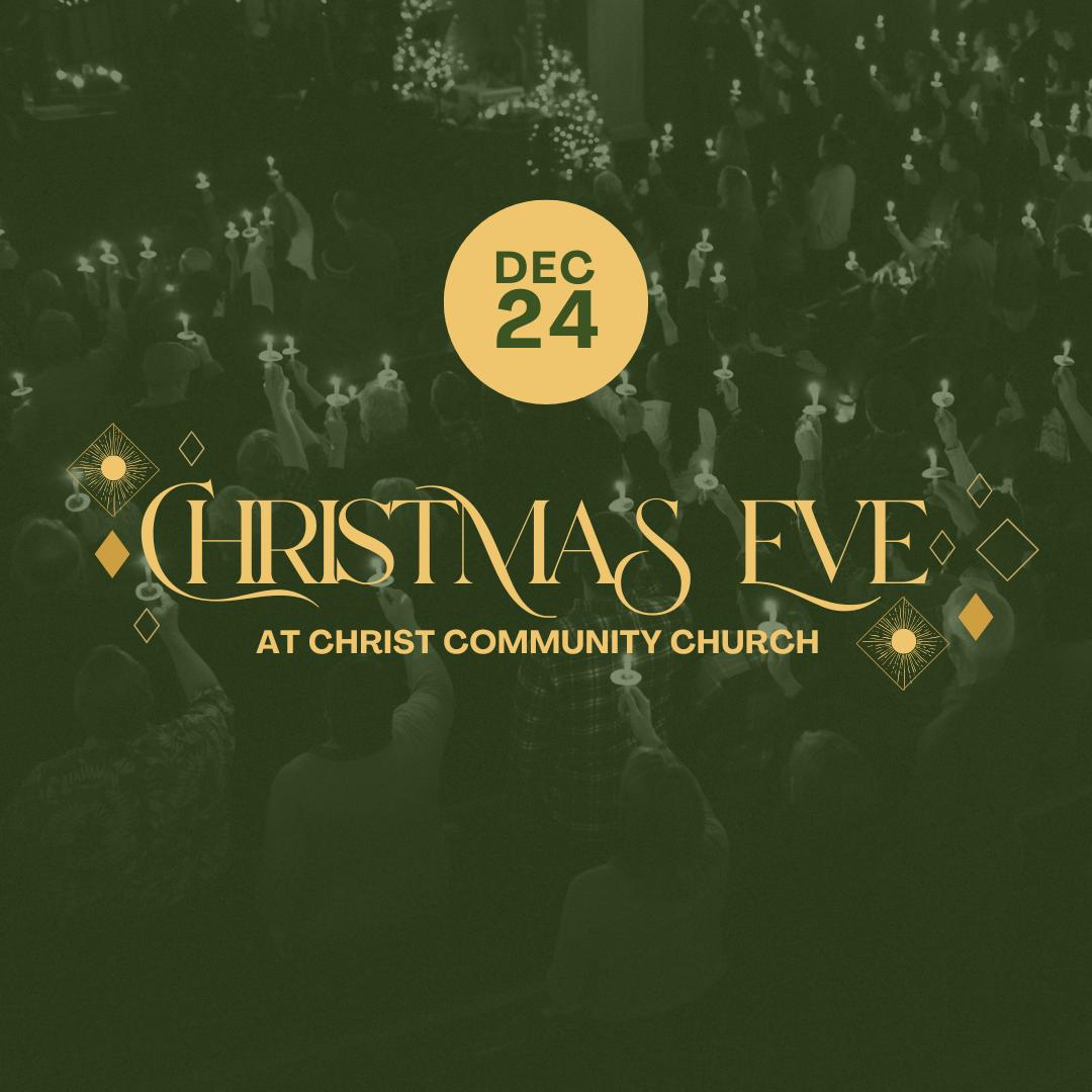 Christmas Eve 2024 | Christ Community Church