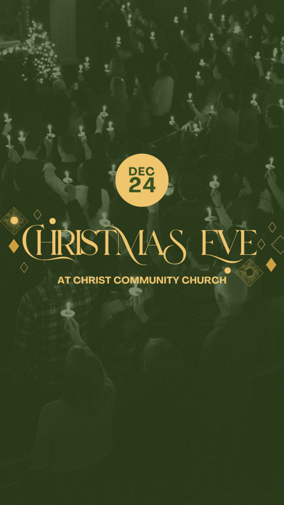 Christmas Eve 2024 | Christ Community Church